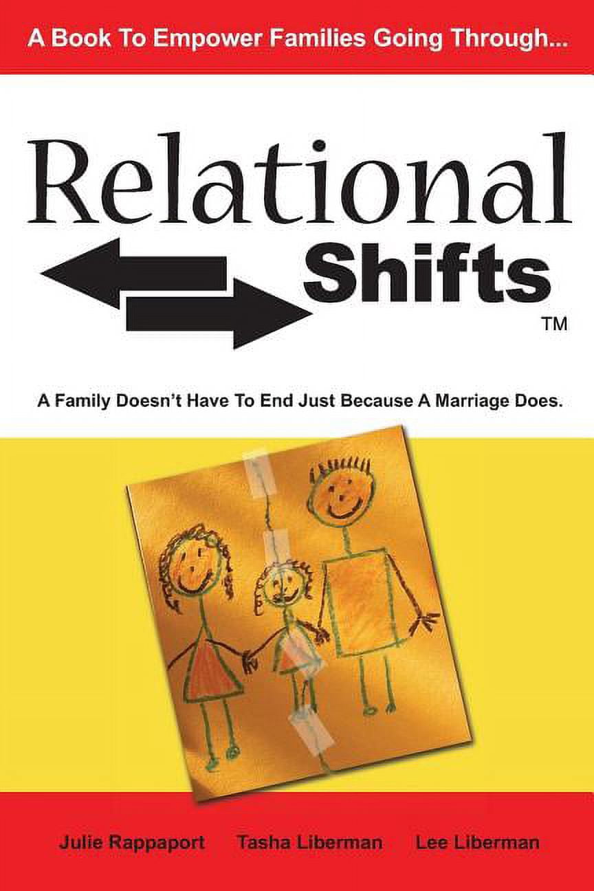 Relational Shifts: A Family Doesnt Have to End Just Because a Marriage Does Paperback Lee ...