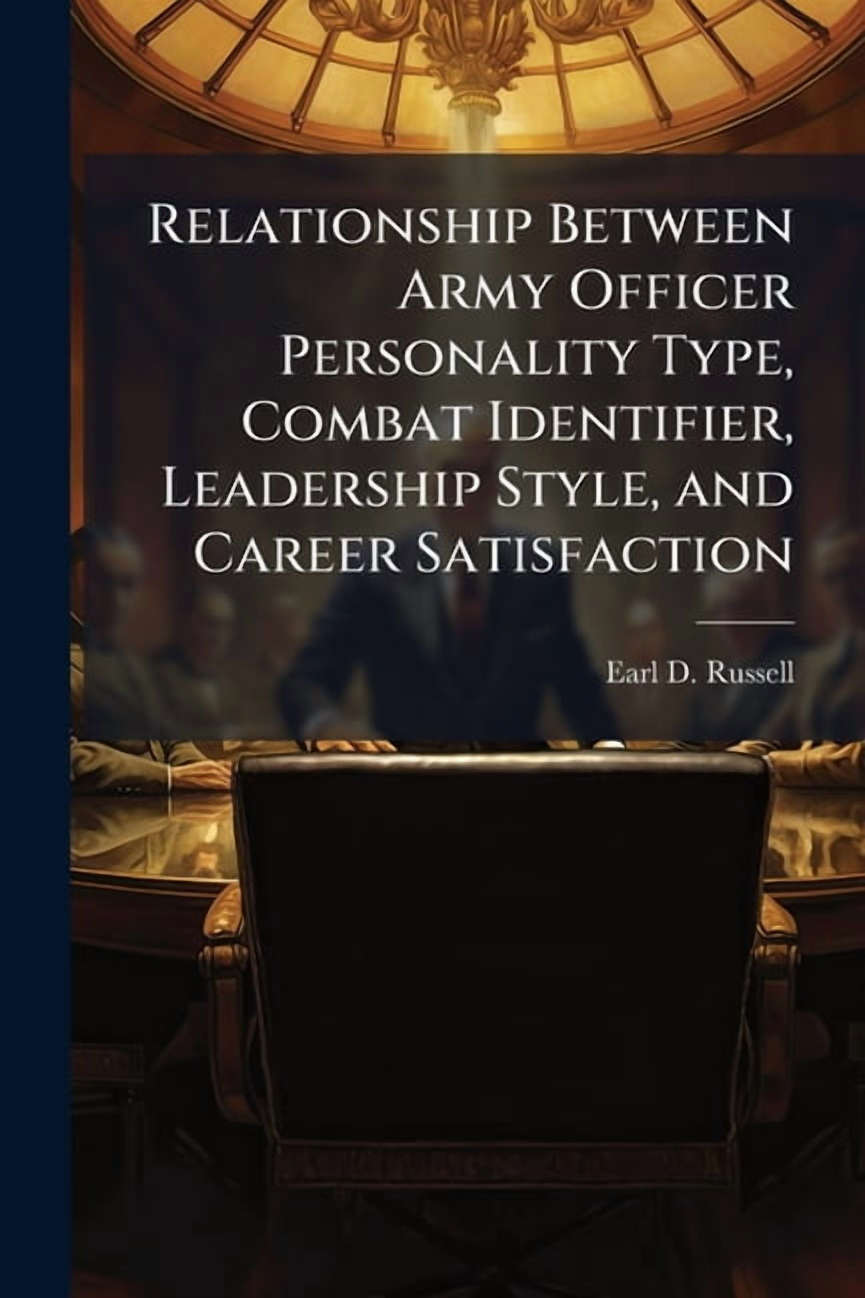 Relationship Between Army Officer Personality Type, Combat Identifier ...