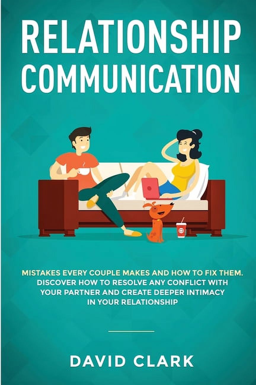Relationship Communication: Mistakes Every Couple Makes and How to Fix ...