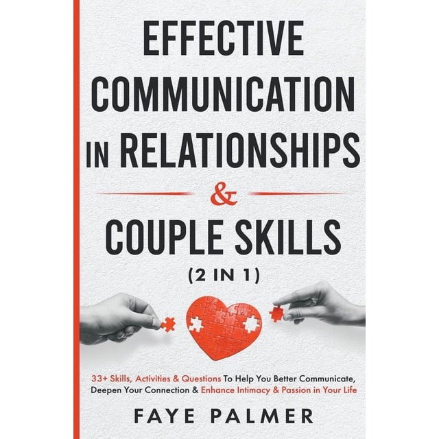 Relationship and Couple Skills: Effective Communication In Relationships & Couple Skills : 33 ...