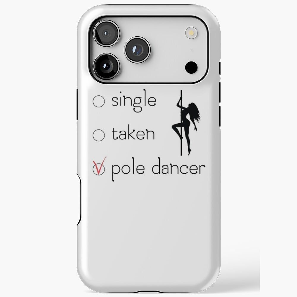 Relationship Status Pole Dancer Quote Phone Case for iPhone 11 through ...