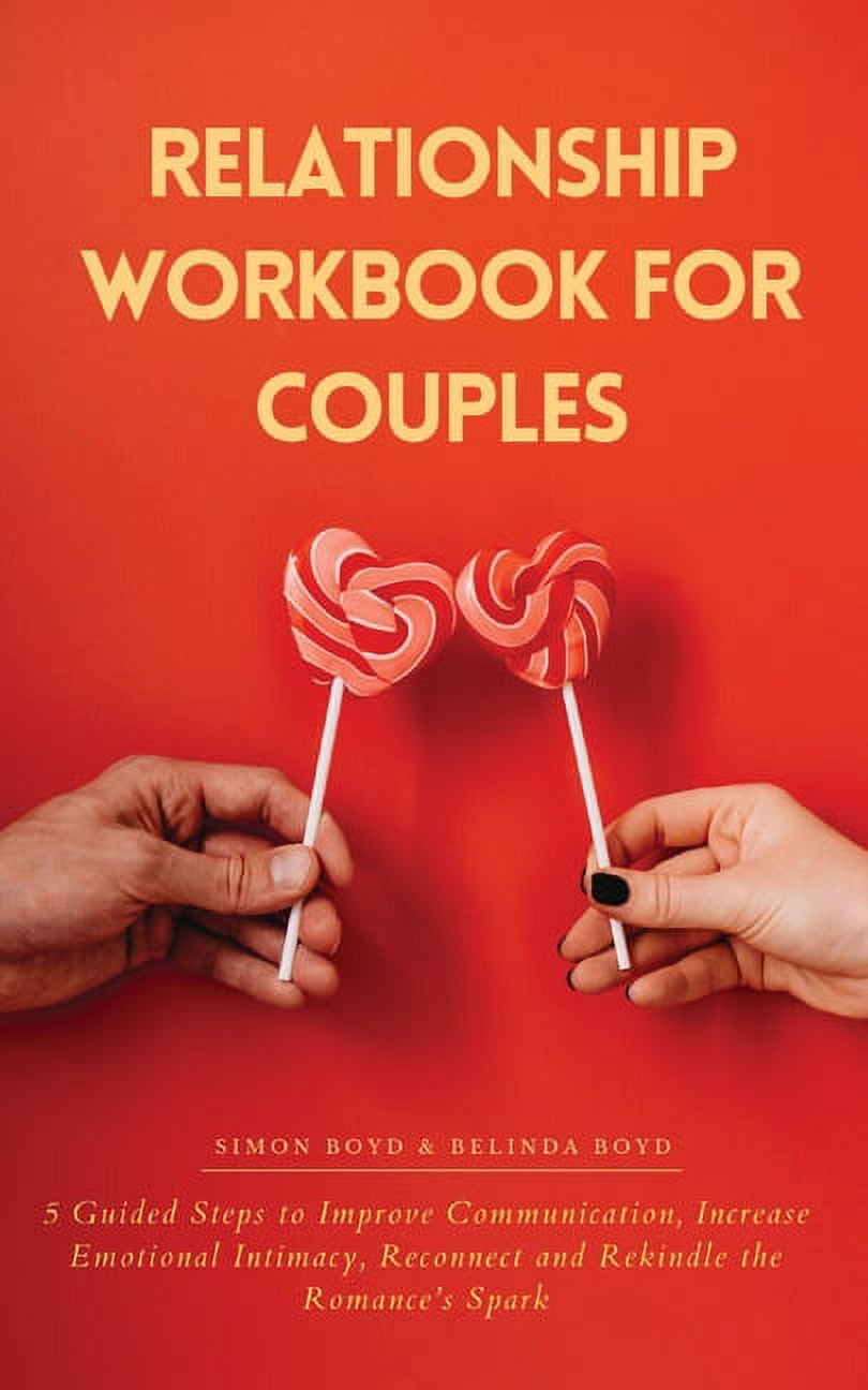 Relationship Workbook for Couples: 5 Guided Steps to Improve ...