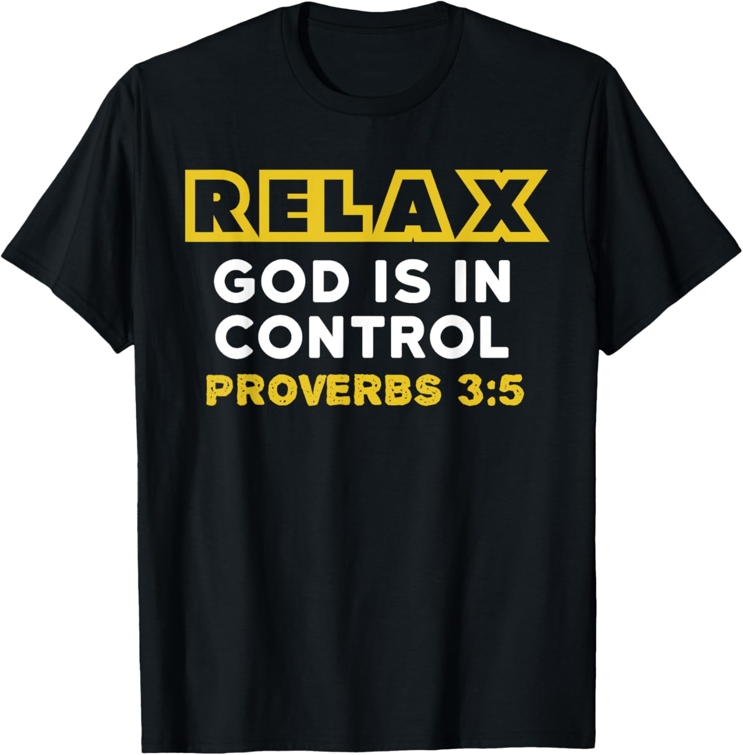 Relax God Is In Control Shirt - Bible Verse Shirt - Walmart.com