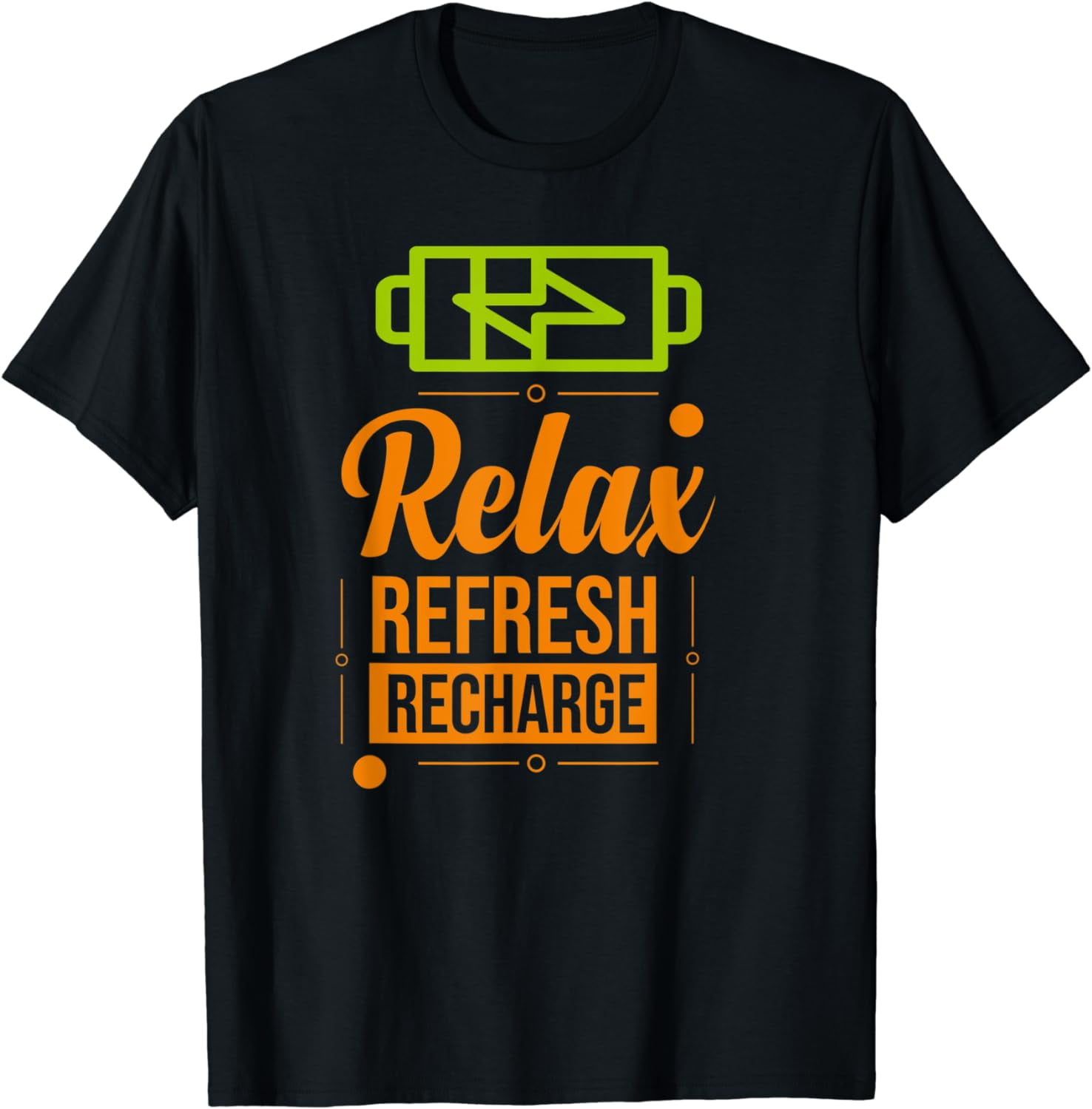 Relax Refresh Recharge T-Shirt - Walmart.com