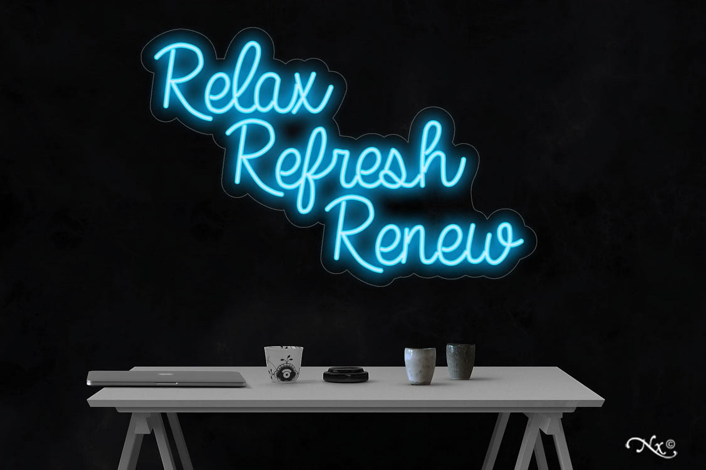 Relax Refresh Renew-LED Neon Sign Made in USA - Walmart.com
