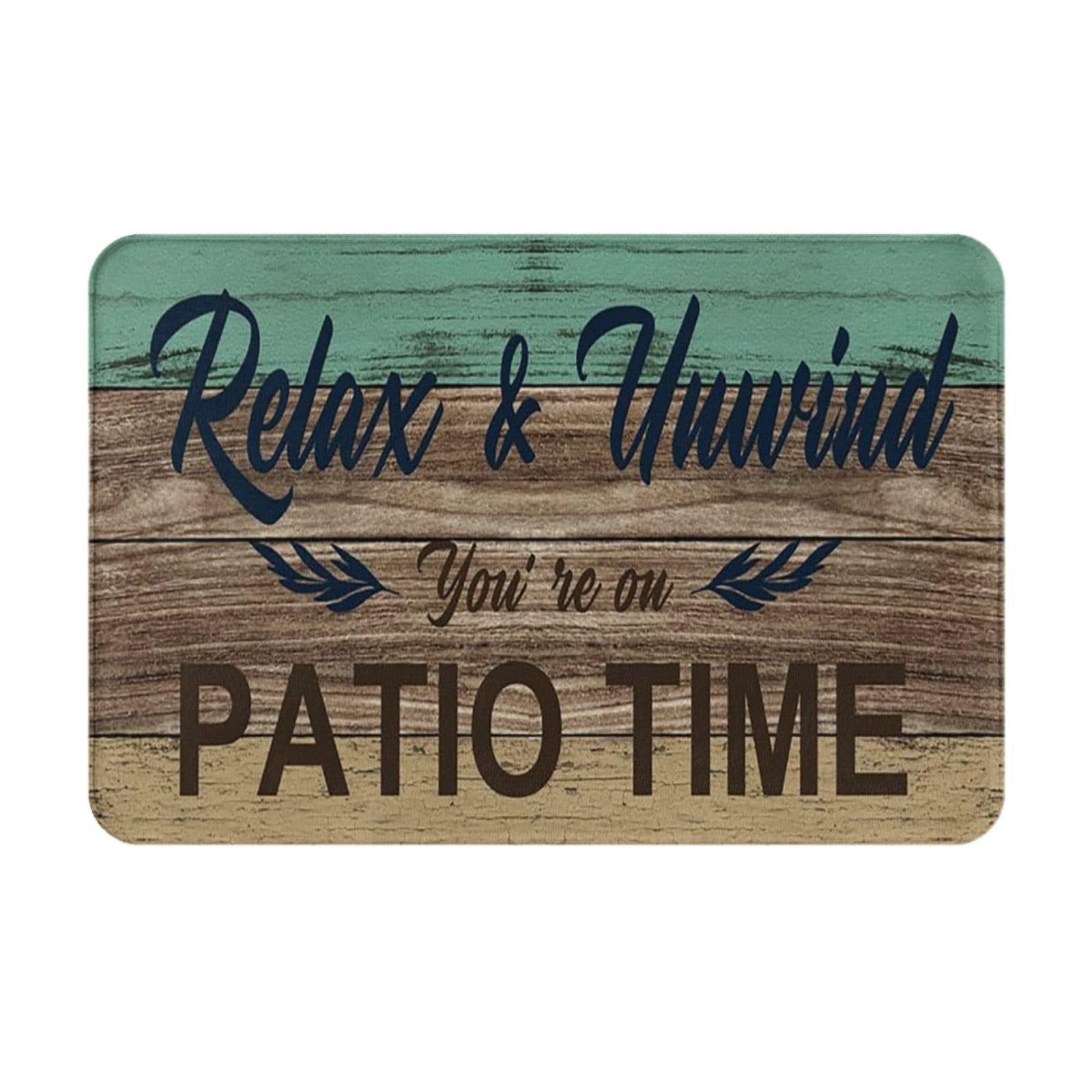 Relax Unwind Patio Time Backyard Front Door Non-Slip Absorbent Resist ...