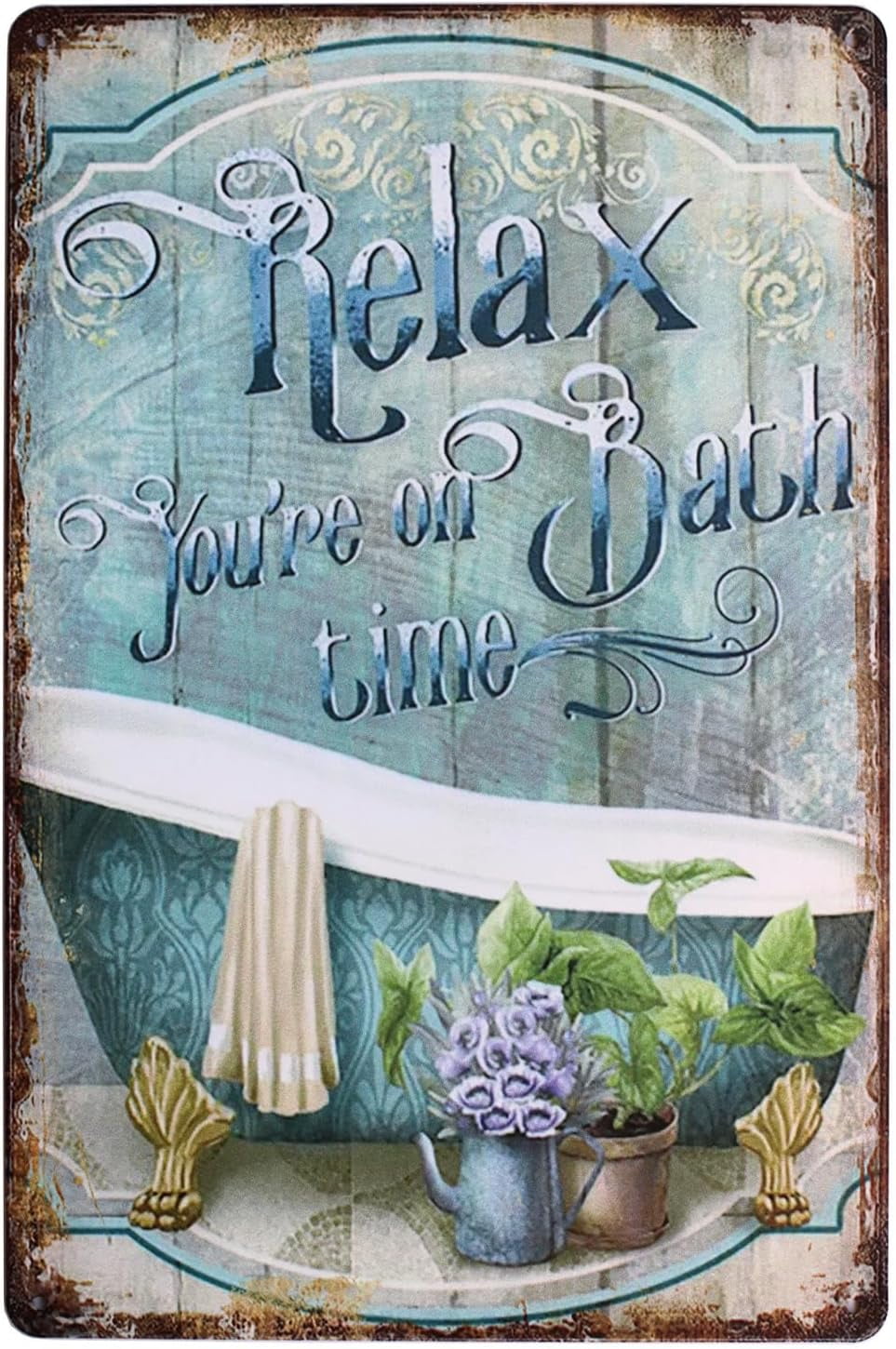 Relax You're On Bath Time Metal Tin Sign Wall Home Decor Art Plaque ...