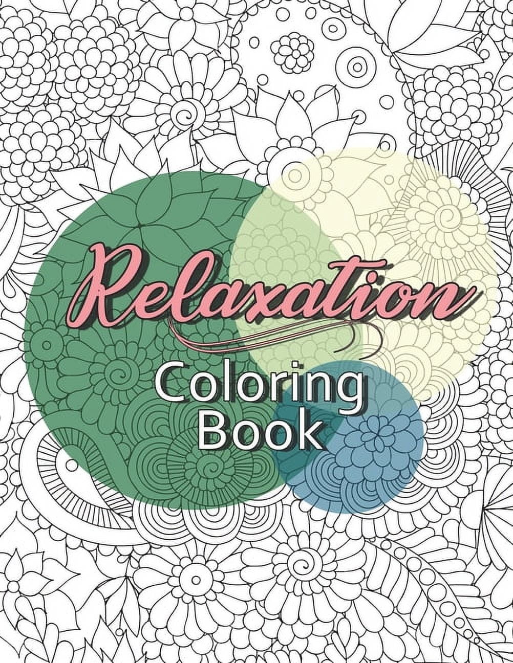 Relaxation Coloring Book: A Relaxing Stress Relief Coloring Book for ...