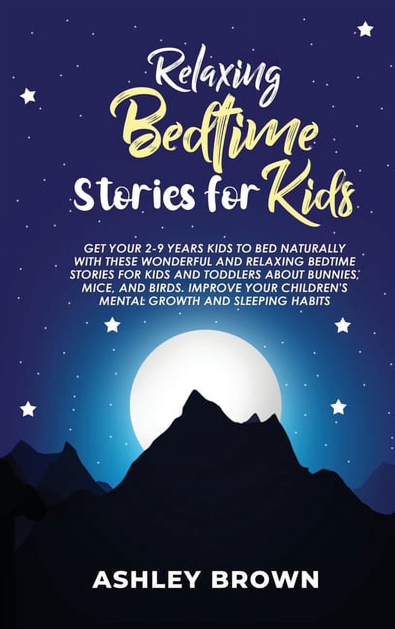Relaxing Bedtime Stories for Kids : Get your 2-9 years Kids to Bed ...