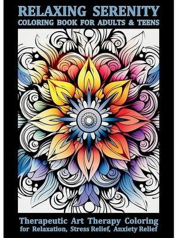 Relaxing Serenity Coloring Book For Adults & Teens : Therapeutic Art ...