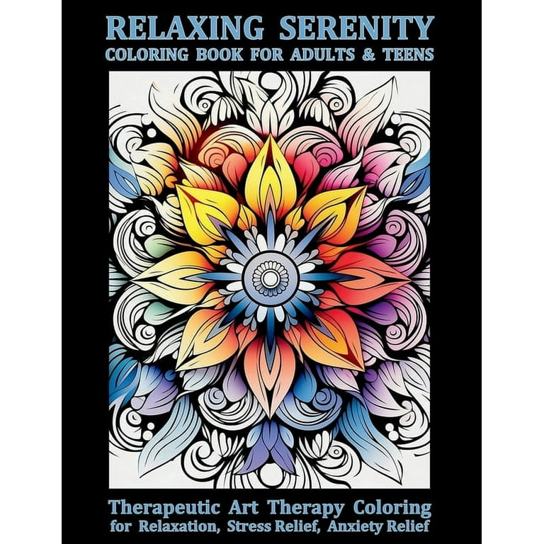 anxiety relief coloring book for teens creativity to find calm