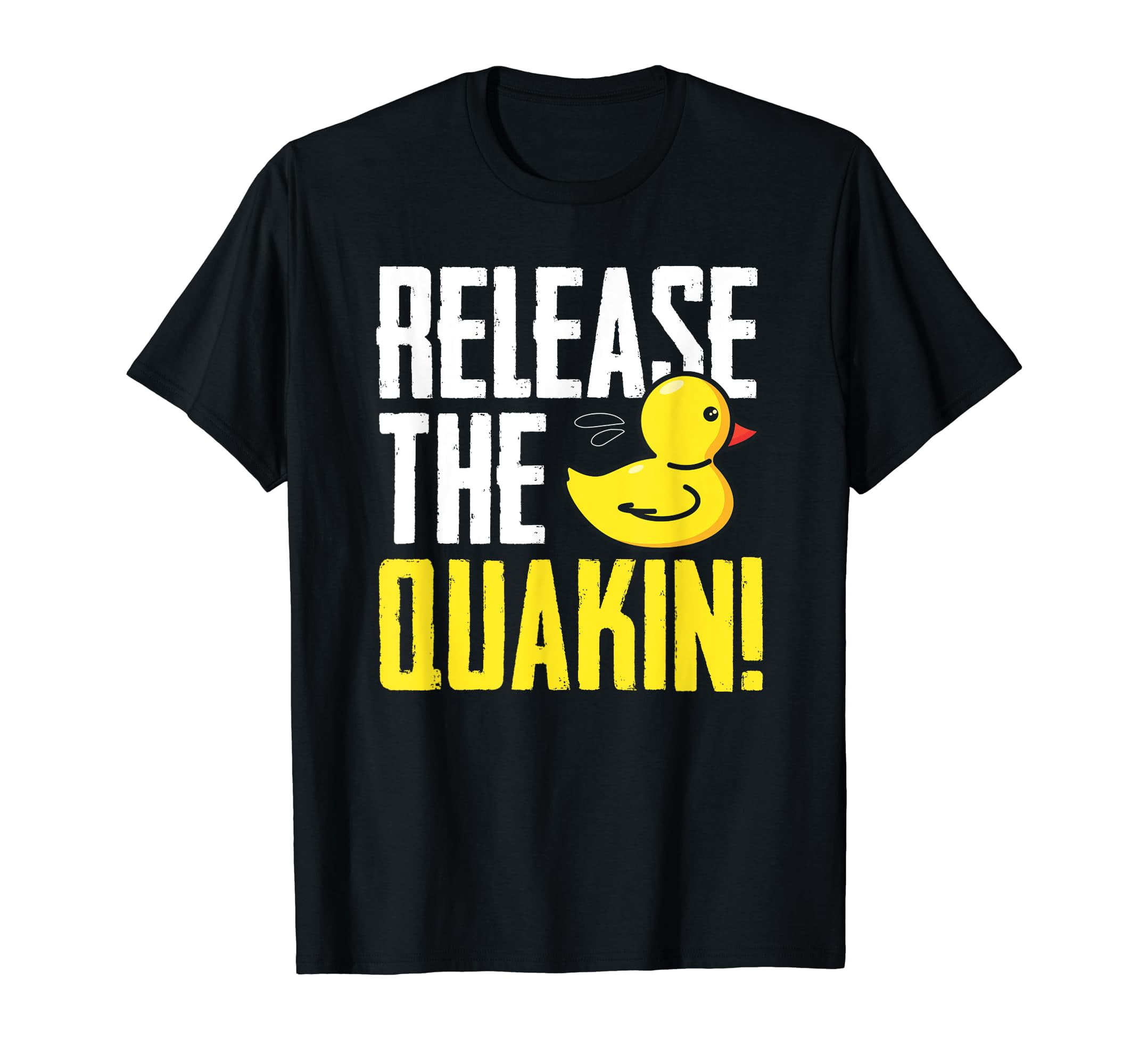 Release The Quackin! - Graphic Rubber Duck - Funny Black T-Shirt ...