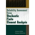 Reliability Assessment Using Stochastic Finite Element Analysis, (Hardcover) - Walmart.com