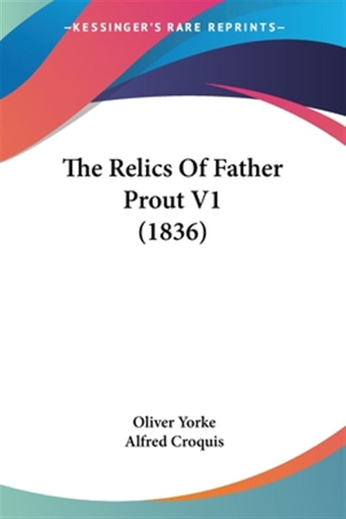 Relics Of Father Prout - Walmart.com