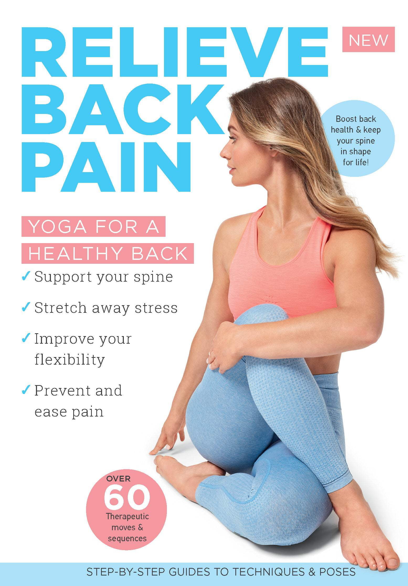 Relieve Back Pain - 60+ Therapeutic Moves Sequences, Step-By-Step Guide ...
