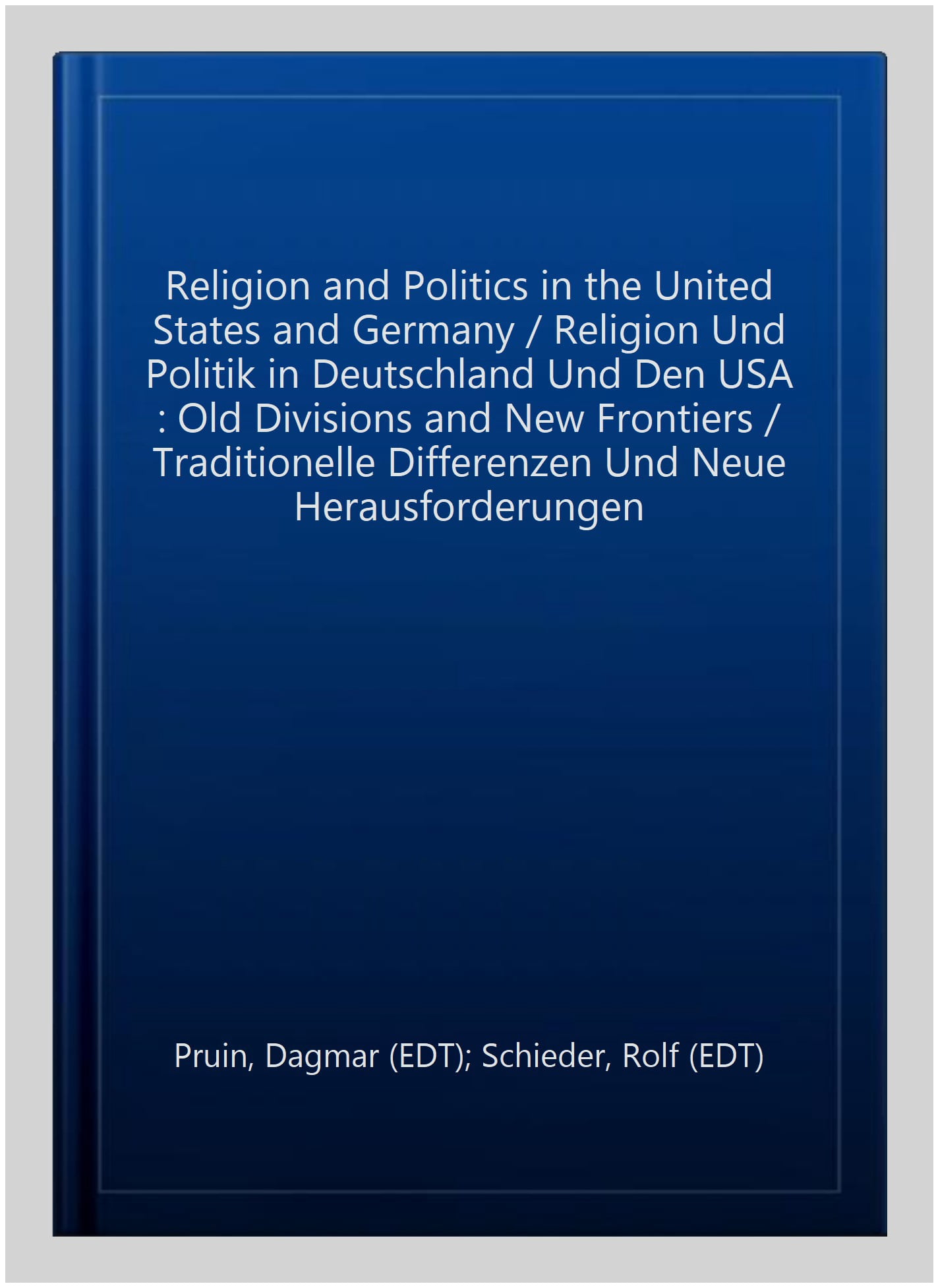 Religion and Politics in the United States and Germany / Religion Und ...