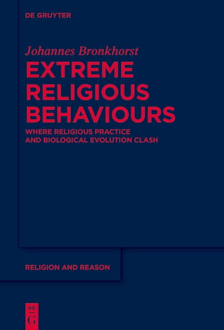Religion and Reason Extreme Religious Behaviours: Where Religious ...