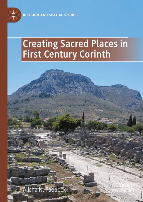 Religion and Spatial Studies Creating Sacred Places in First Century ...