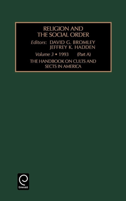Religion and the Social Order Handbook on Cults and Sects in America ...