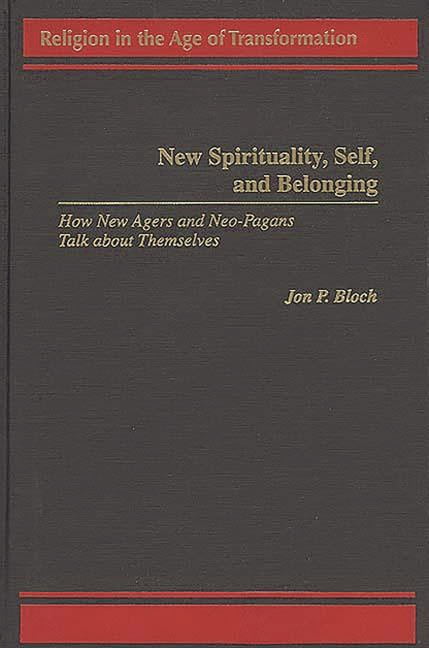 Religion in the Age of Transformation New Spirituality, Self, and ...