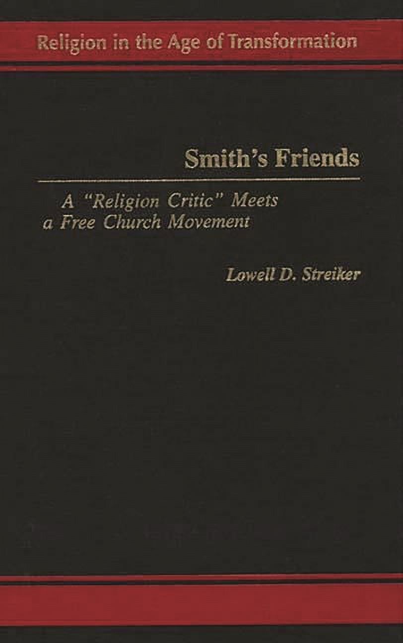 Religion in the Age of Transformation Smith's Friends: A Religion ...