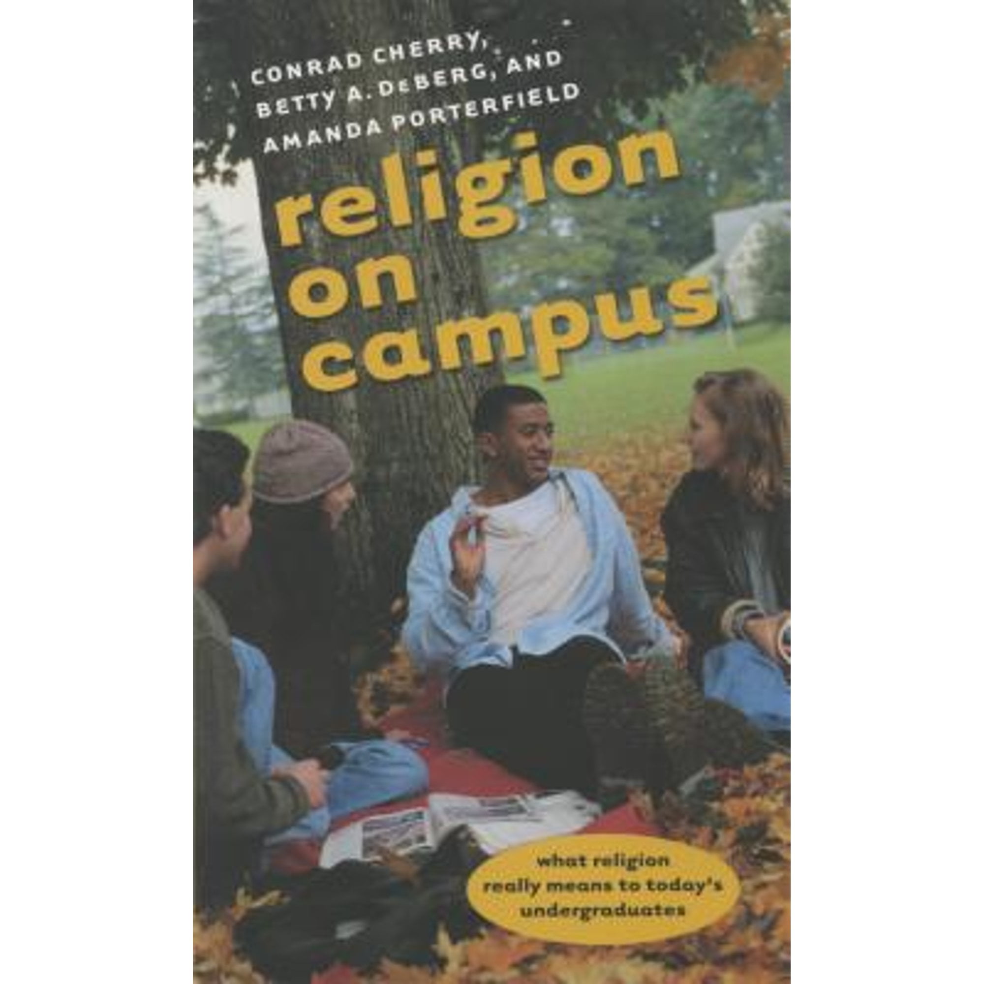 Pre-Owned Religion on Campus (Paperback) by Conrad Cherry, Betty a DeBerg, Amanda Porterfield ...