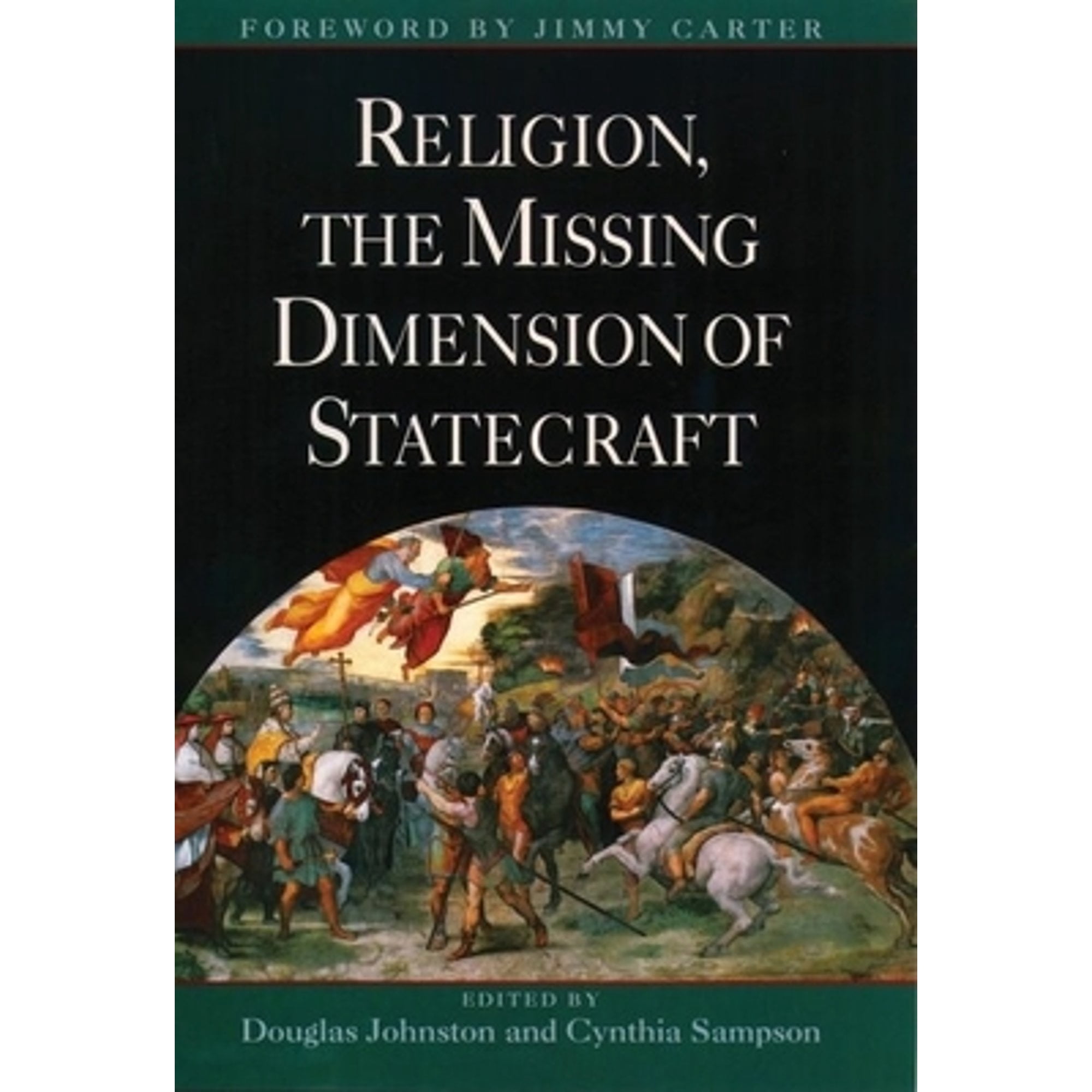 Religion, the Missing Dimension of Statecraft (Hardcover) by Douglas ...