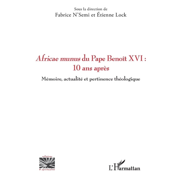 Religions Et SpiritualitÃ© Africae munus du Pape BenoÃ®t XVI: 10 ans ...
