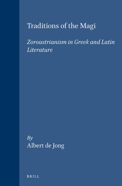 Religions in the Graeco-Roman World Traditions of the Magi ...
