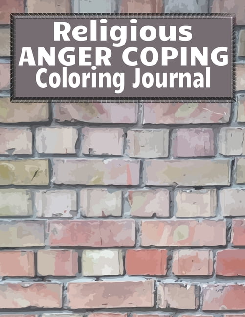 Religious Anger Coping Coloring Journal: Brick Wall Cover, Mandala ...