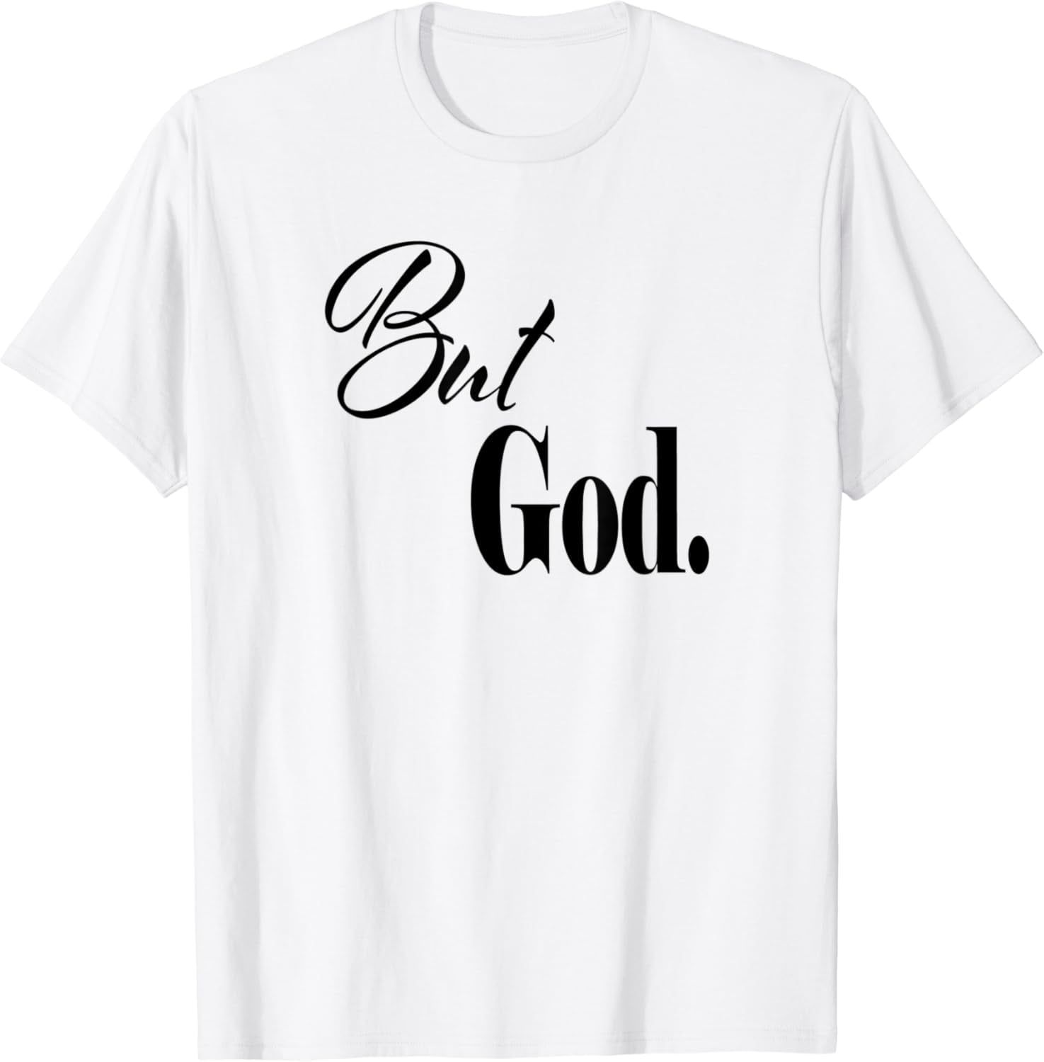 Religious But God T Shirt Women's Novelty Tshirt Men Teens T-Shirt White - Walmart.com