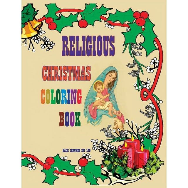 Religious Christmas Coloring Book: Coloring book for everyone. Color ...