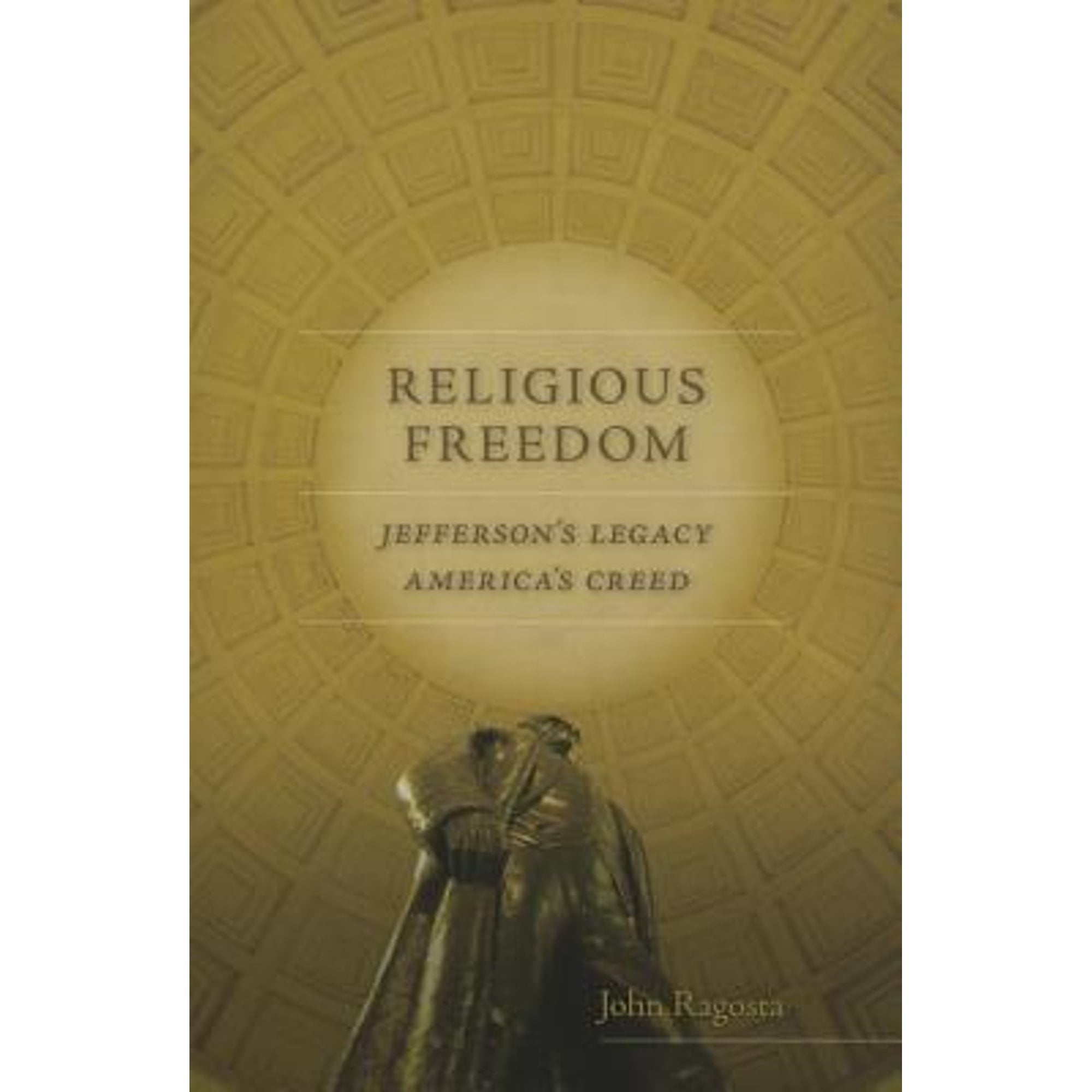 Pre-Owned Religious Freedom: Jefferson's Legacy, America's Creed ...