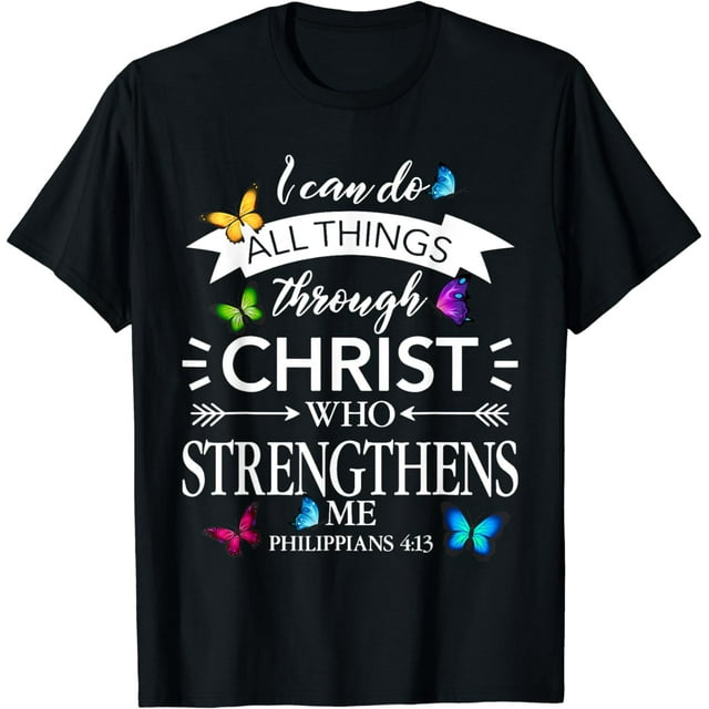 Religious I Can Do All Things Through Christ Butterfly Art T-Shirt ...