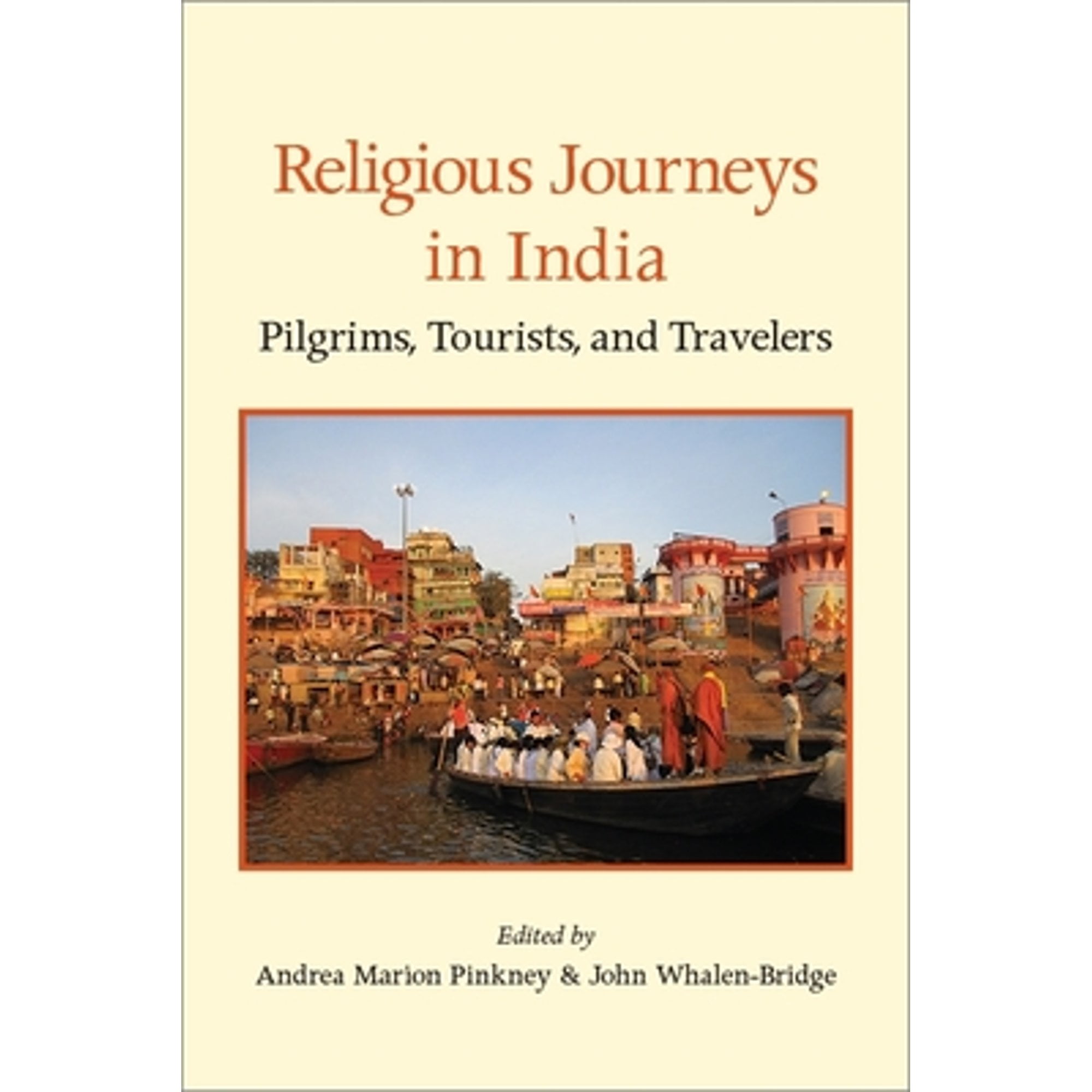 Pre-Owned Religious Journeys in India: Pilgrims, Tourists, and ...