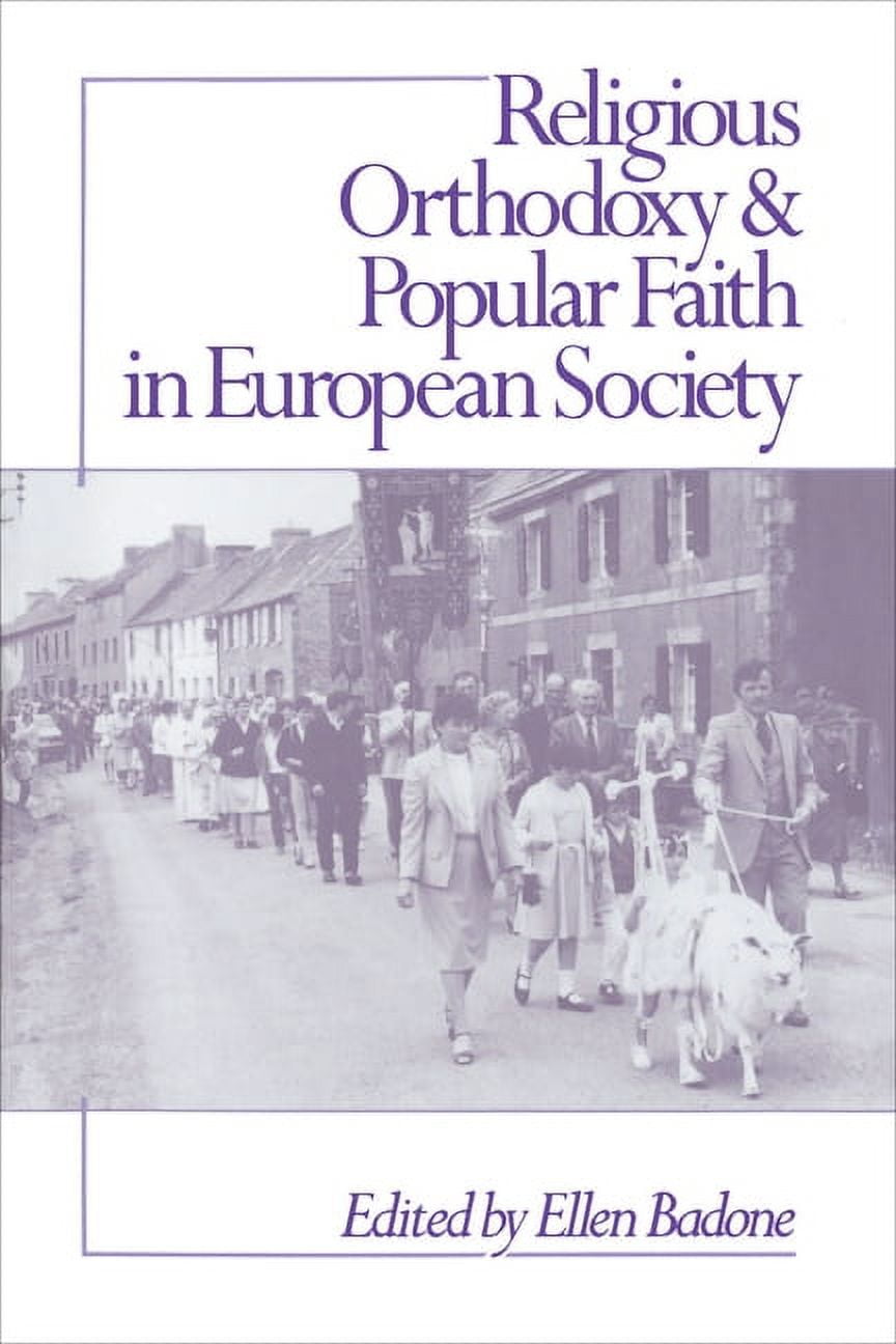 Religious Orthodoxy and Popular Faith in European Society, (Paperback ...
