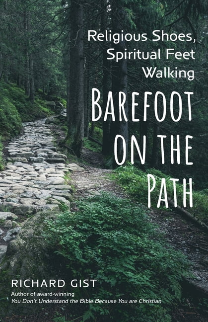 Religious Shoes, Spiritual Feet: Walking Barefoot on the Path - Walmart.com