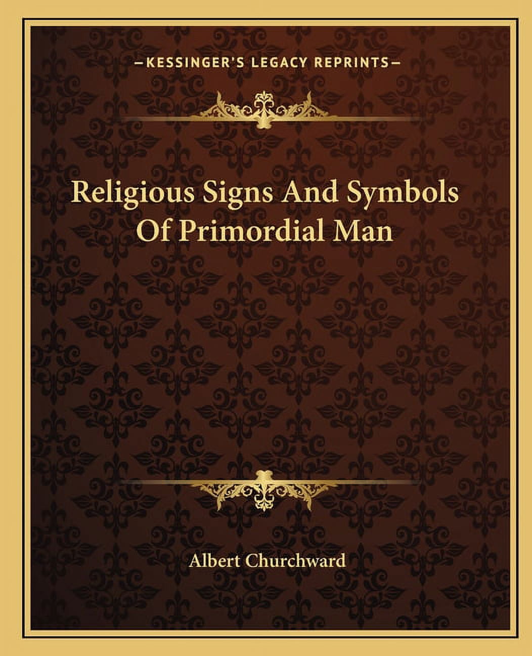 Religious Signs And Symbols Of Primordial Man (Paperback) - Walmart.com