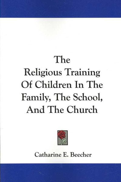 Pre-Owned Religious Training of Children in the Family, the School, and ...