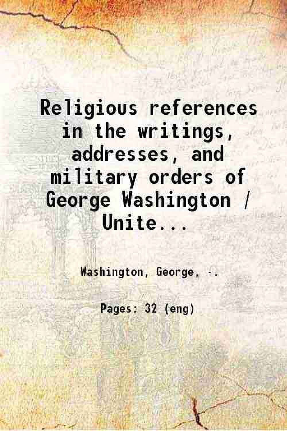 Religious references in the writings, addresses, and military orders of ...