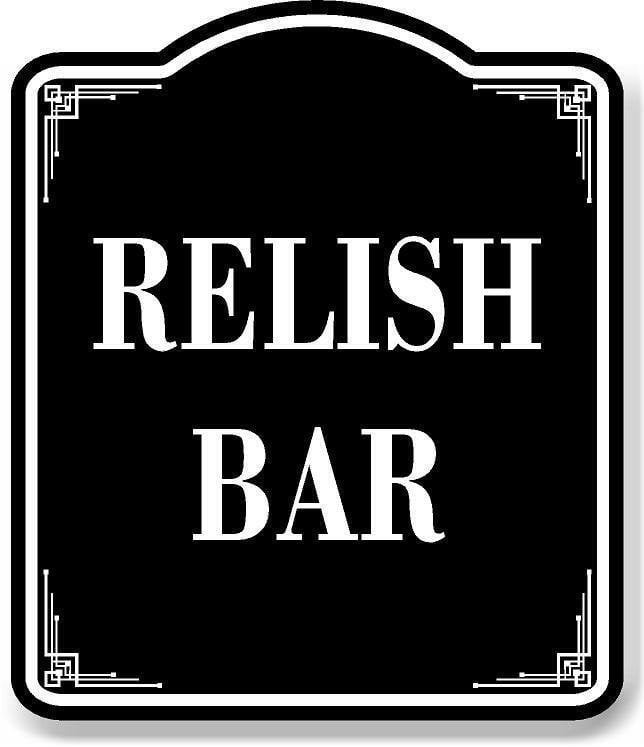 Relish Bar BLACK Aluminum Composite Sign, 8.5"x10" - Walmart.com