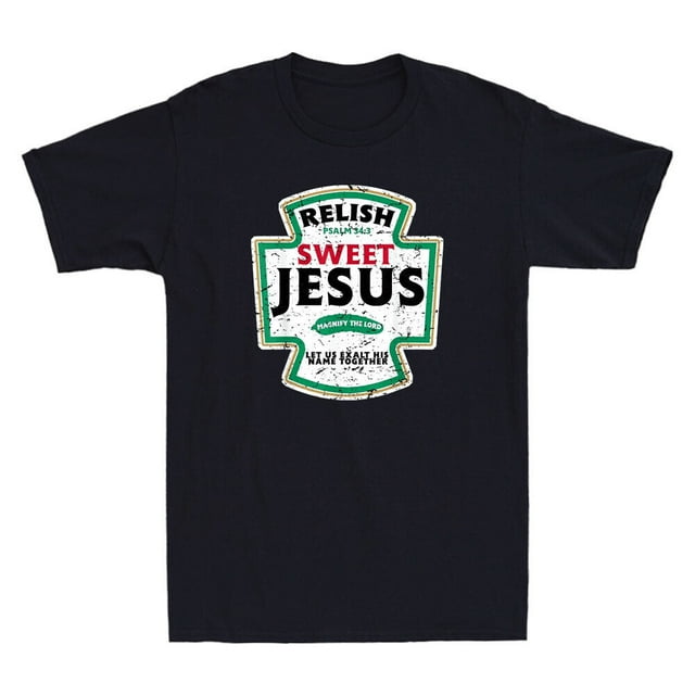 Relish Psalm 34:4 Sweet Jesus Funny Parody Christian Faith Vintage Men ...