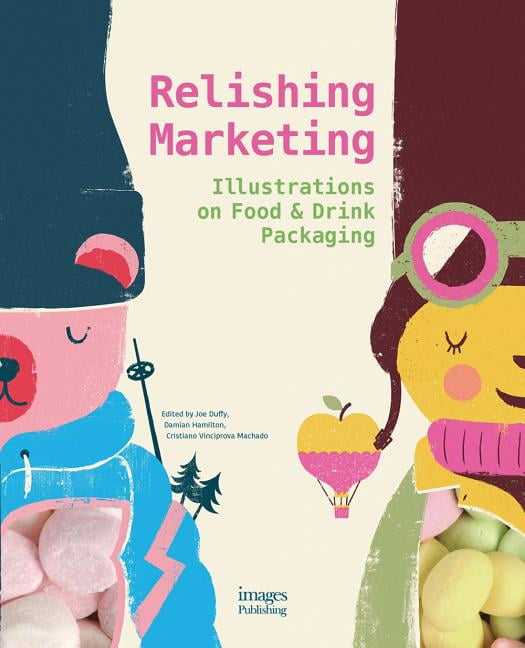 Relishing Marketing : Illustrations of Food & Drink Packaging ...