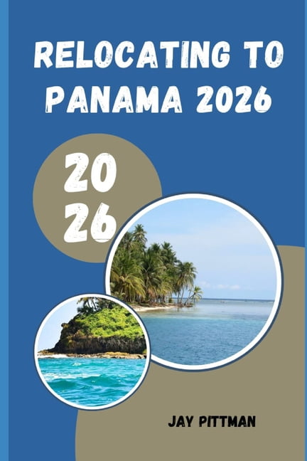 Relocating to Panama 2026: Everything You Need to Know About Visas ...