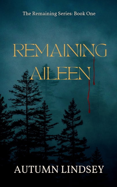 Remaining Remaining Aileen: Book One, (Paperback) - Walmart Business ...