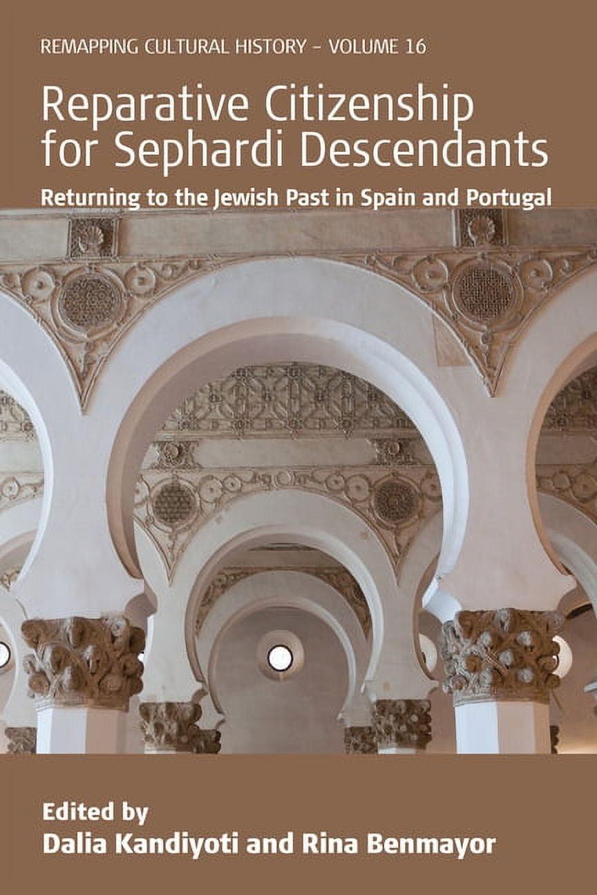 Remapping Cultural History: Reparative Citizenship for Sephardi ...