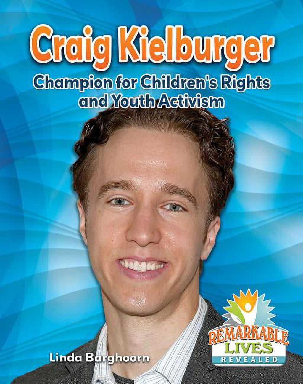 Remarkable Lives Revealed: Craig Kielburger: Champion for Children's ...