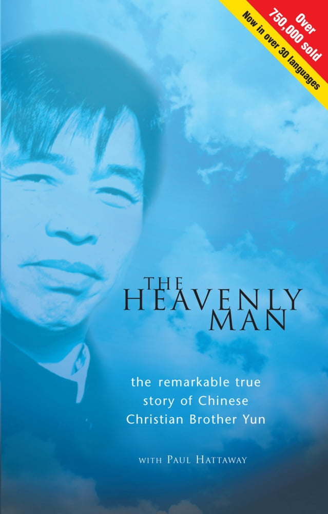 Remarkable True Story of Chinese Christian Brother Yun: The Heavenly ...