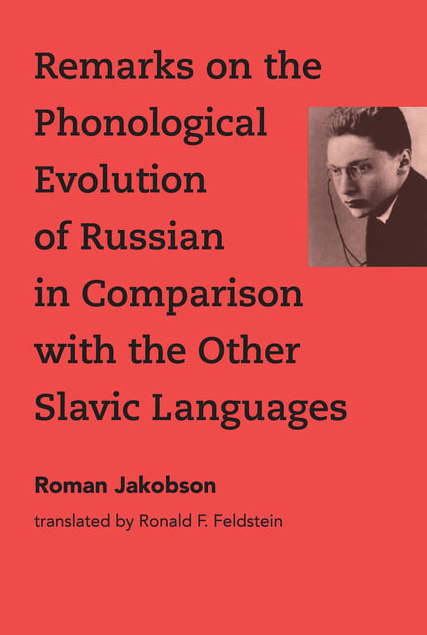 Remarks on the Phonological Evolution of Russian in Comparison with the ...