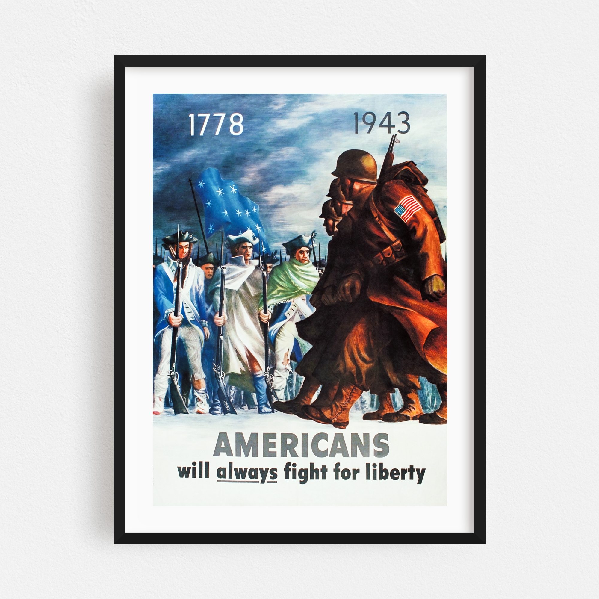 Remastered "Americans Will Always Fight For Liberty" WWII Poster ...